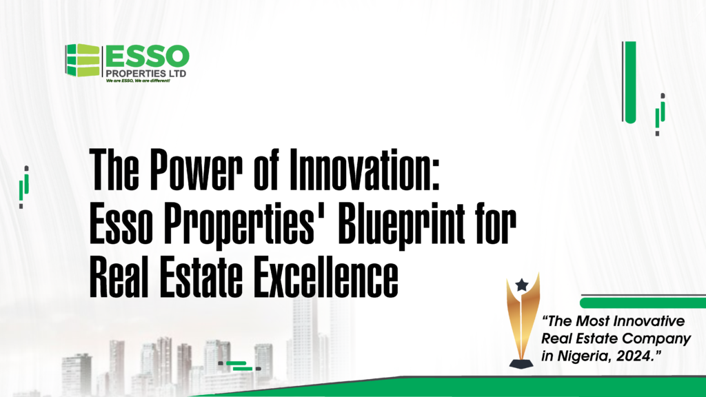 The Power Of Innovation: Esso Properties' Blueprint For Real Estate ...