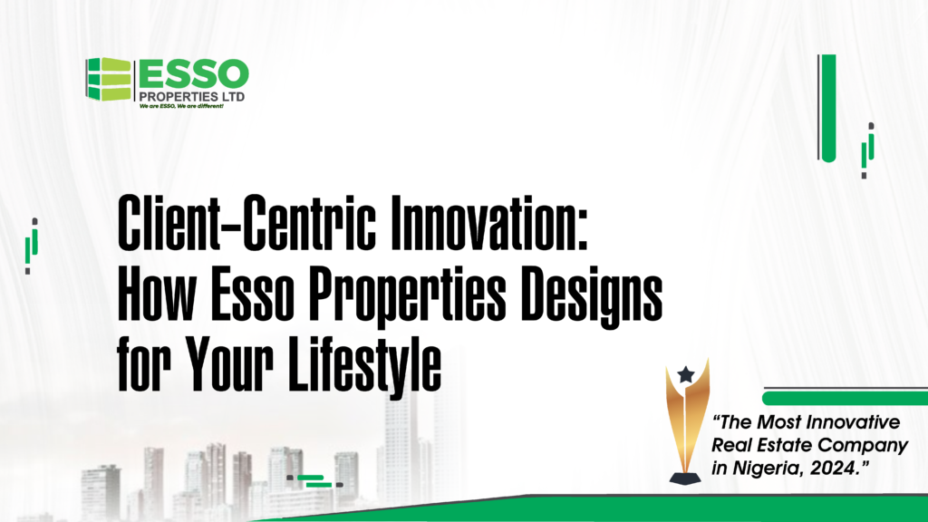Client-Centric Innovation: How Esso Properties Designs For Your ...