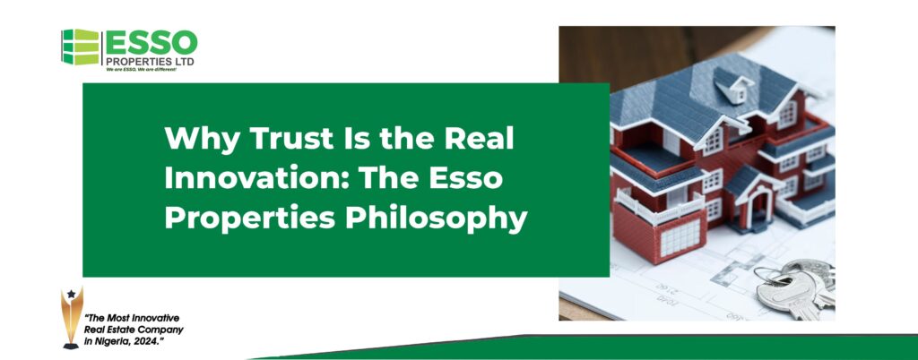 Why Trust Is The Real Innovation: The Esso Properties Philosophy | Esso