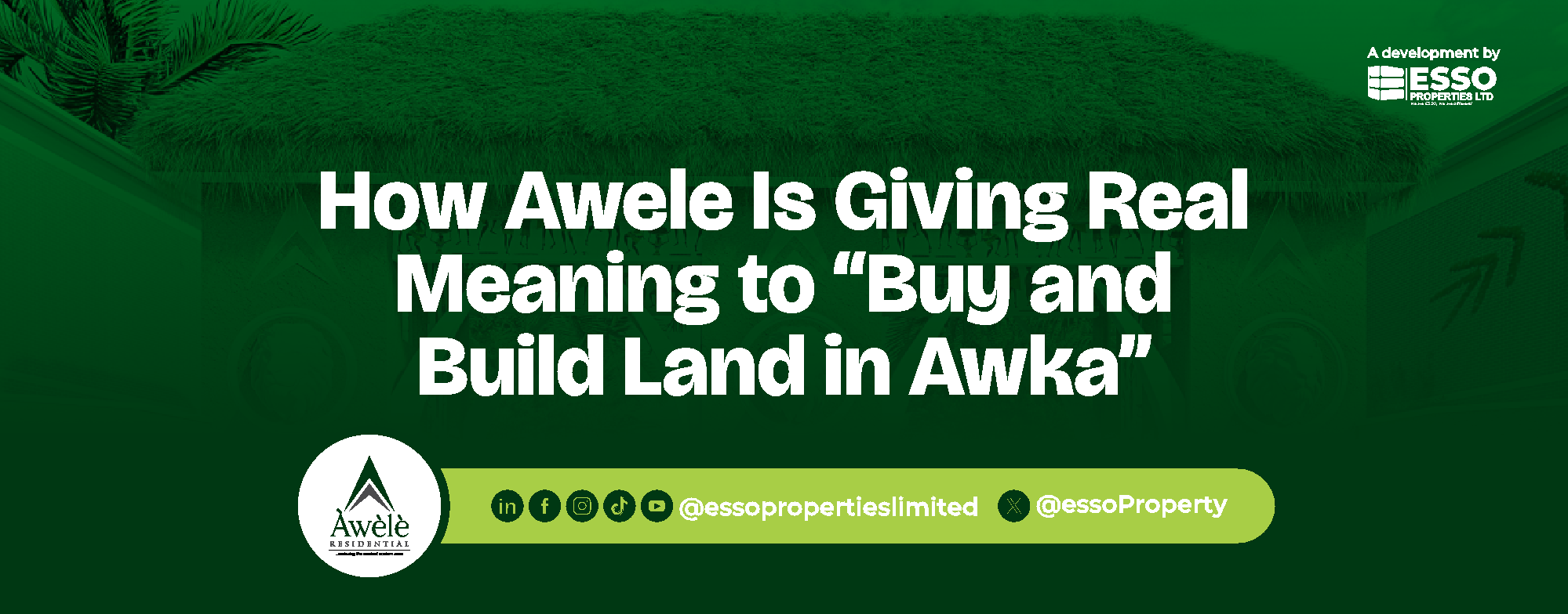 How Awele Is Giving Real Meaning To “Buy And Build Land In Awka” | Esso
